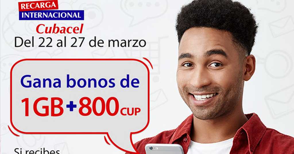 Promoción de recarga internacional: Gana bonos de 1GB + 800cup | El blog de recargas a Cuba
